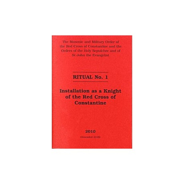 Lewis Masonic - Ritual > Beyond the Craft > Red Cross of Constantine ...